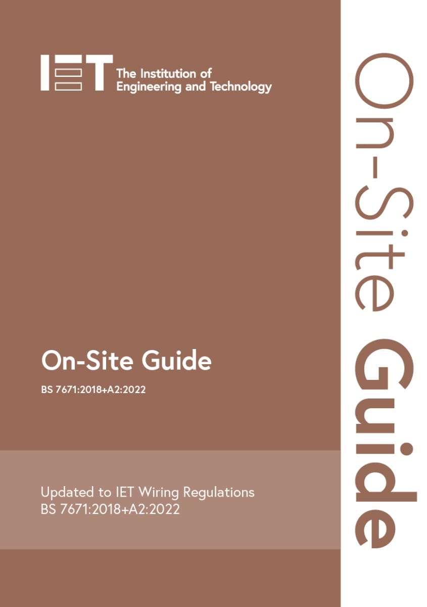 IET On-Site Guide 8th Edition BS 7671:2018+A2:2022 - Test4Less