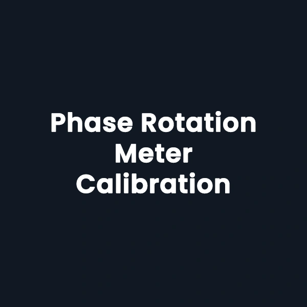 Phase Rotation Meter Calibration - Test4Less